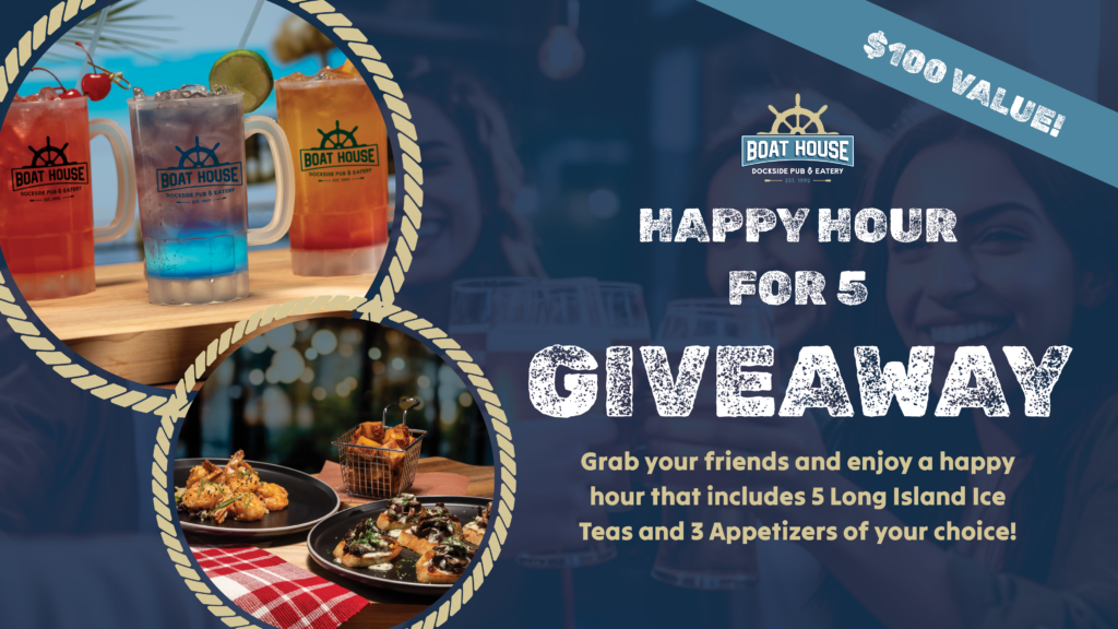 Boat House Happy Hour for 5 Giveaway | Boat House Pub & Eatery